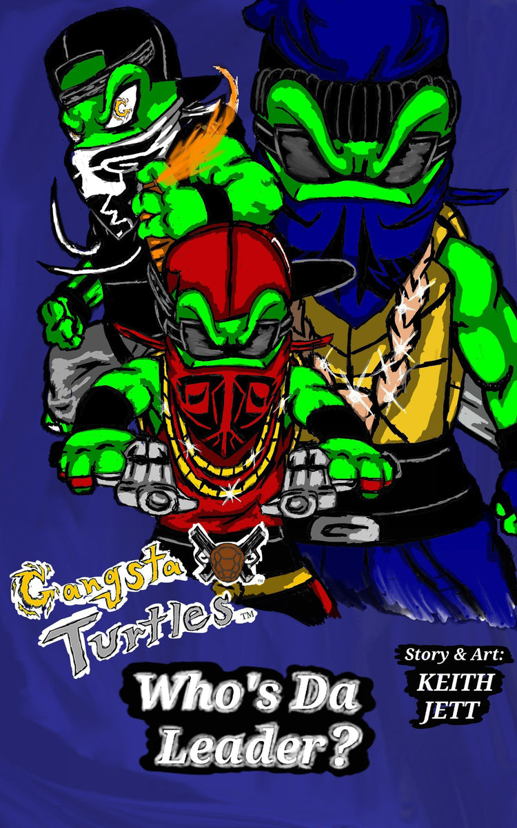 Gangsta Turtles: Who's Da Leader? SPECIAL #1 – Keith Jett Productions